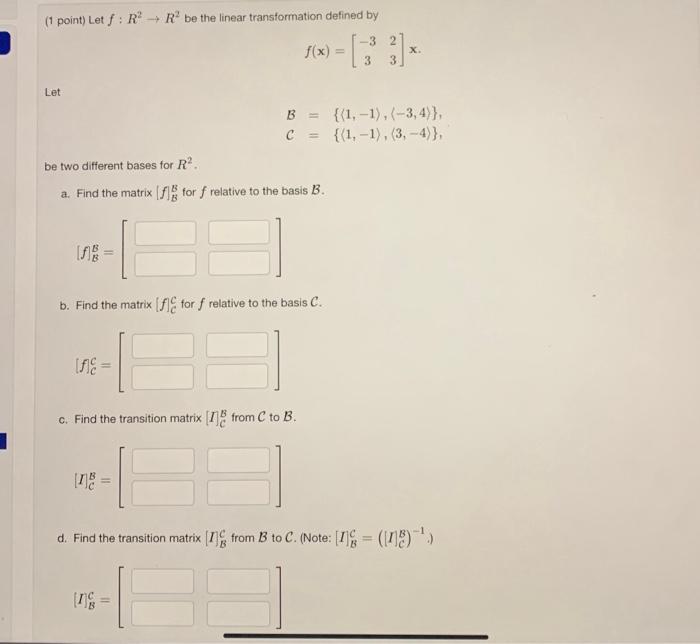 Solved 1 Point Let F R2→r2 Be The Linear Transformation