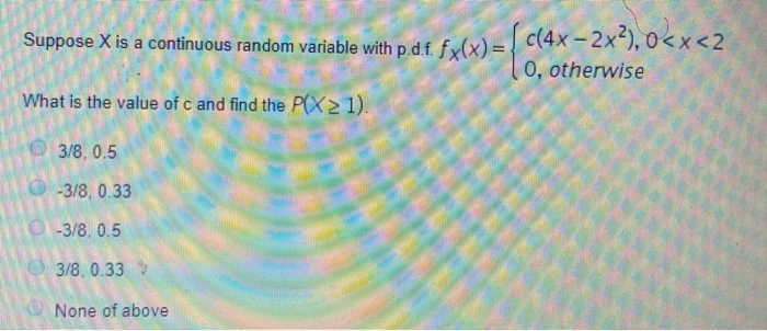 Solved Suppose X is a continuous random variable with p.df. | Chegg.com