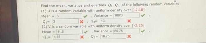 Solved Find the mean, variance and quartiles Q₁, Q3 of the | Chegg.com