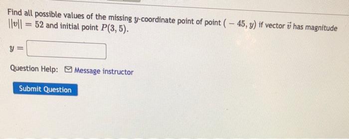 Solved Find all possible values of the missing y-coordinate | Chegg.com