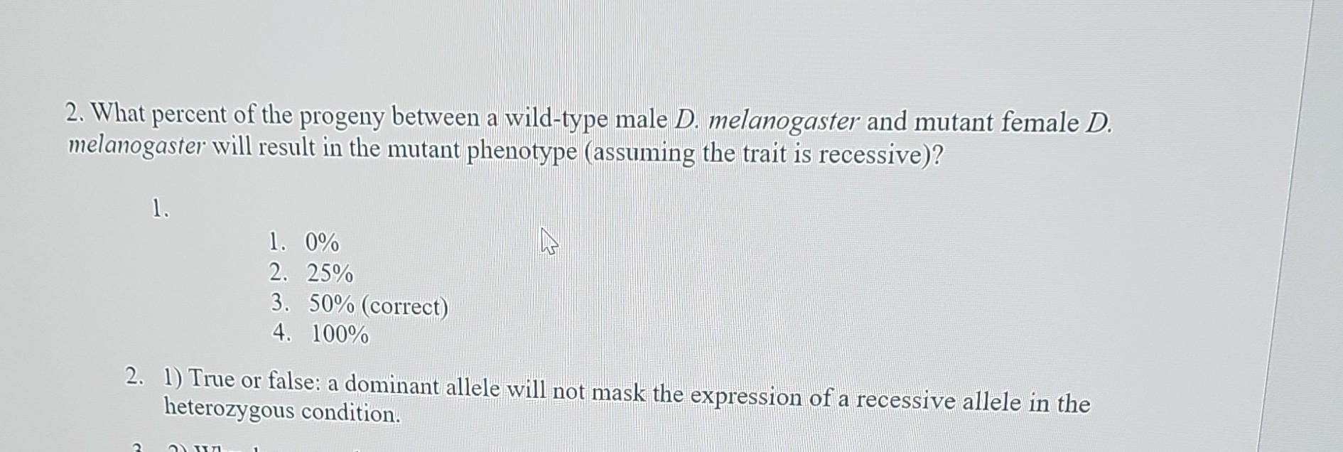 Solved 2. What percent of the progeny between a wild-type | Chegg.com