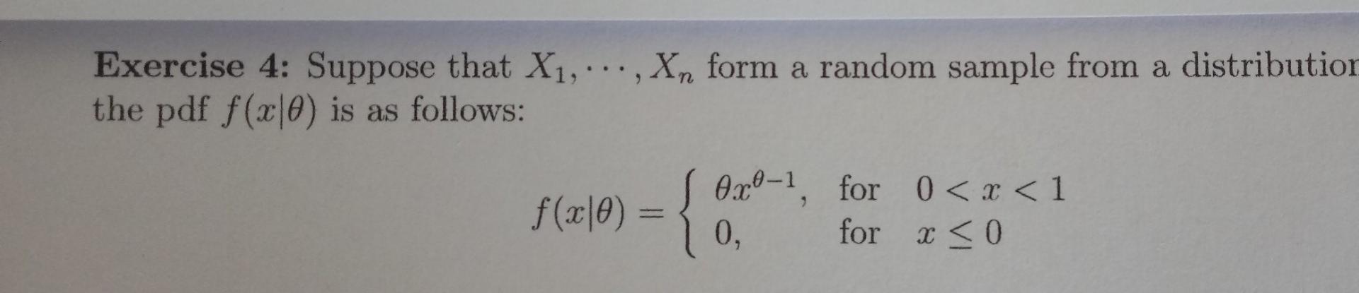 Solved Exercise 4: Suppose that X1, ... , Xn form a random | Chegg.com