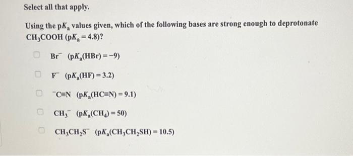 Solved Using the pKa values given, which of the following | Chegg.com