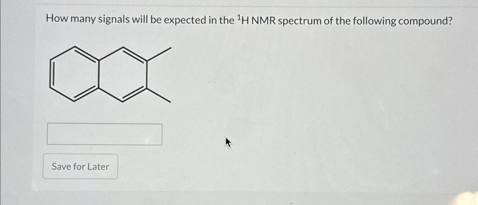 Solved How many signals will be expected in the ?1H ﻿NMR | Chegg.com