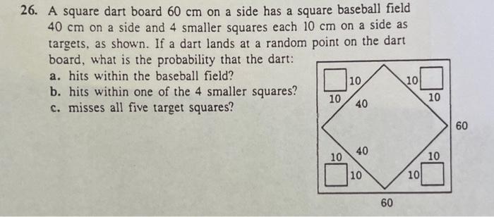Solved 26. A square dart board 60 cm on a side has a square | Chegg.com