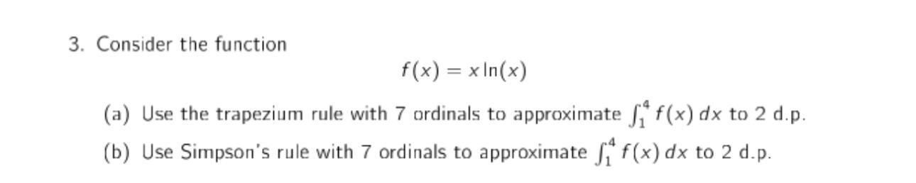 Solved Consider the functionf(x)=xln(x)(a) ﻿Use the | Chegg.com