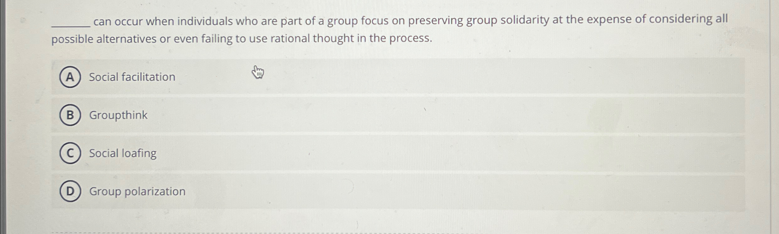Solved can occur when individuals who are part of a group | Chegg.com