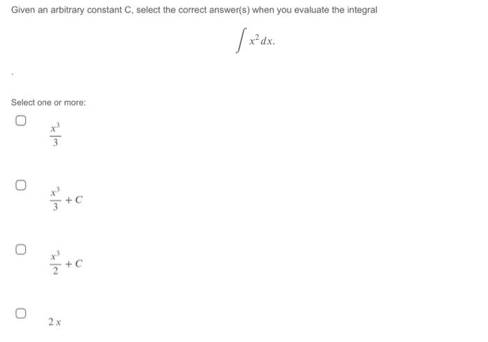 Solved Given an arbitrary constant C, select the correct | Chegg.com