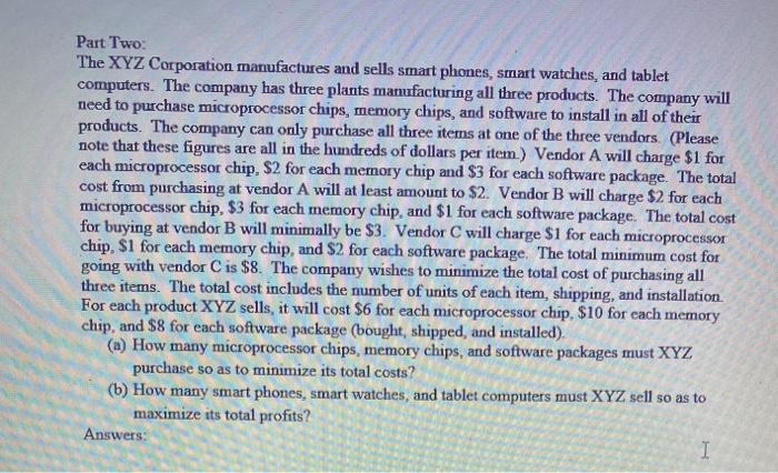Solved Part Two The XYZ Corporation manufactures and sells | Chegg.com
