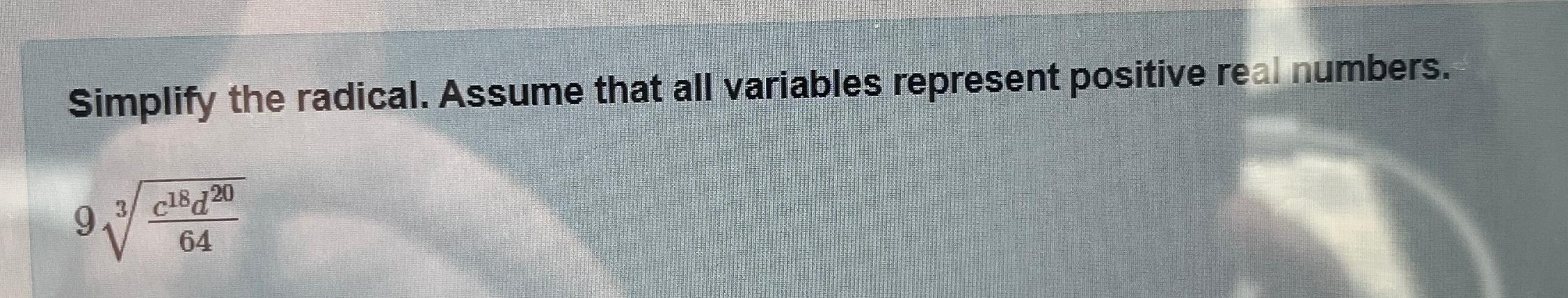Solved Simplify the radical. Assume that all variables | Chegg.com