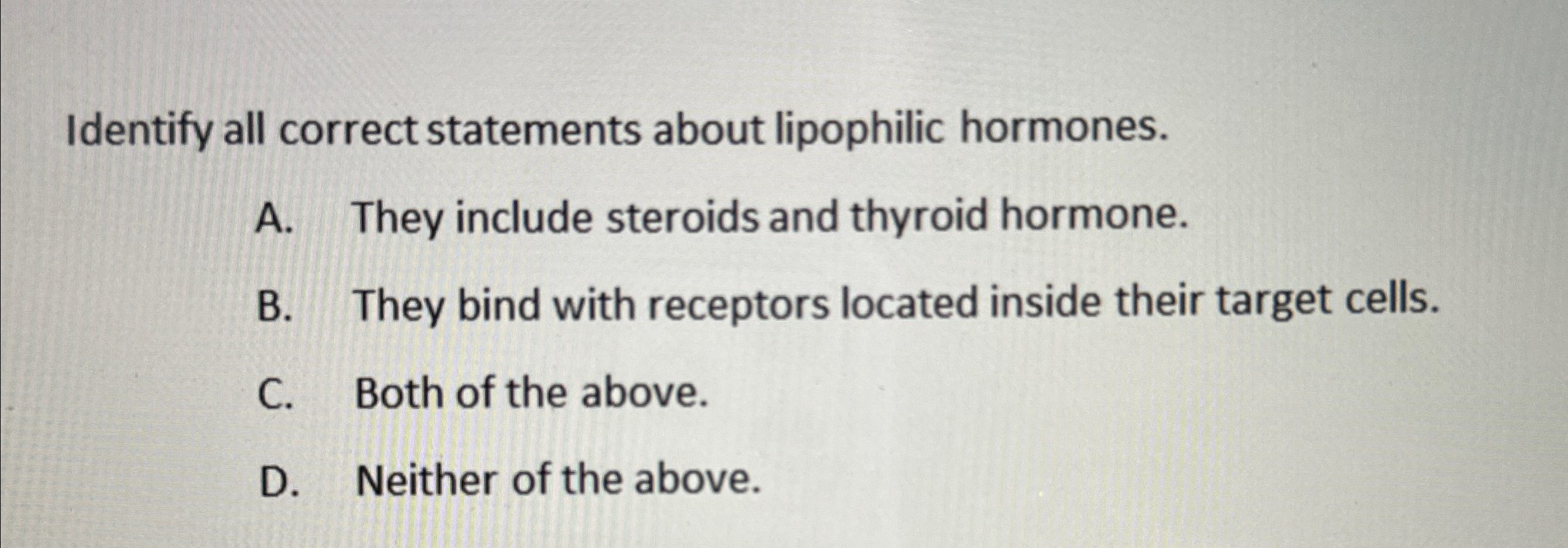Solved Identify all correct statements about lipophilic | Chegg.com