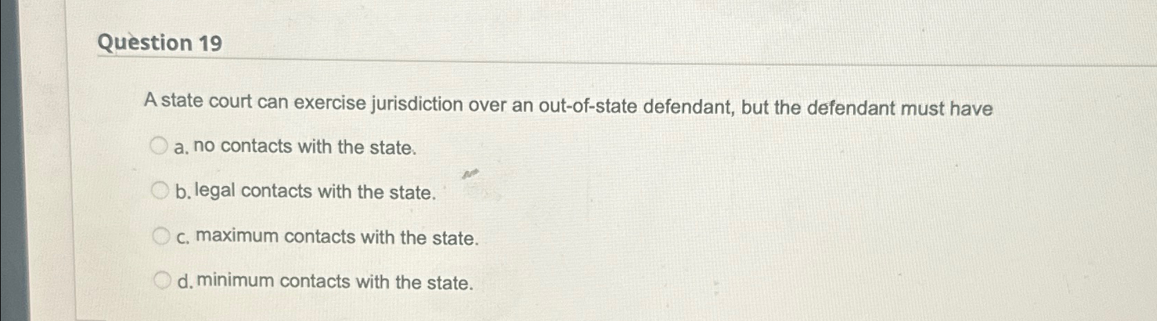 Solved Question 19A state court can exercise jurisdiction | Chegg.com