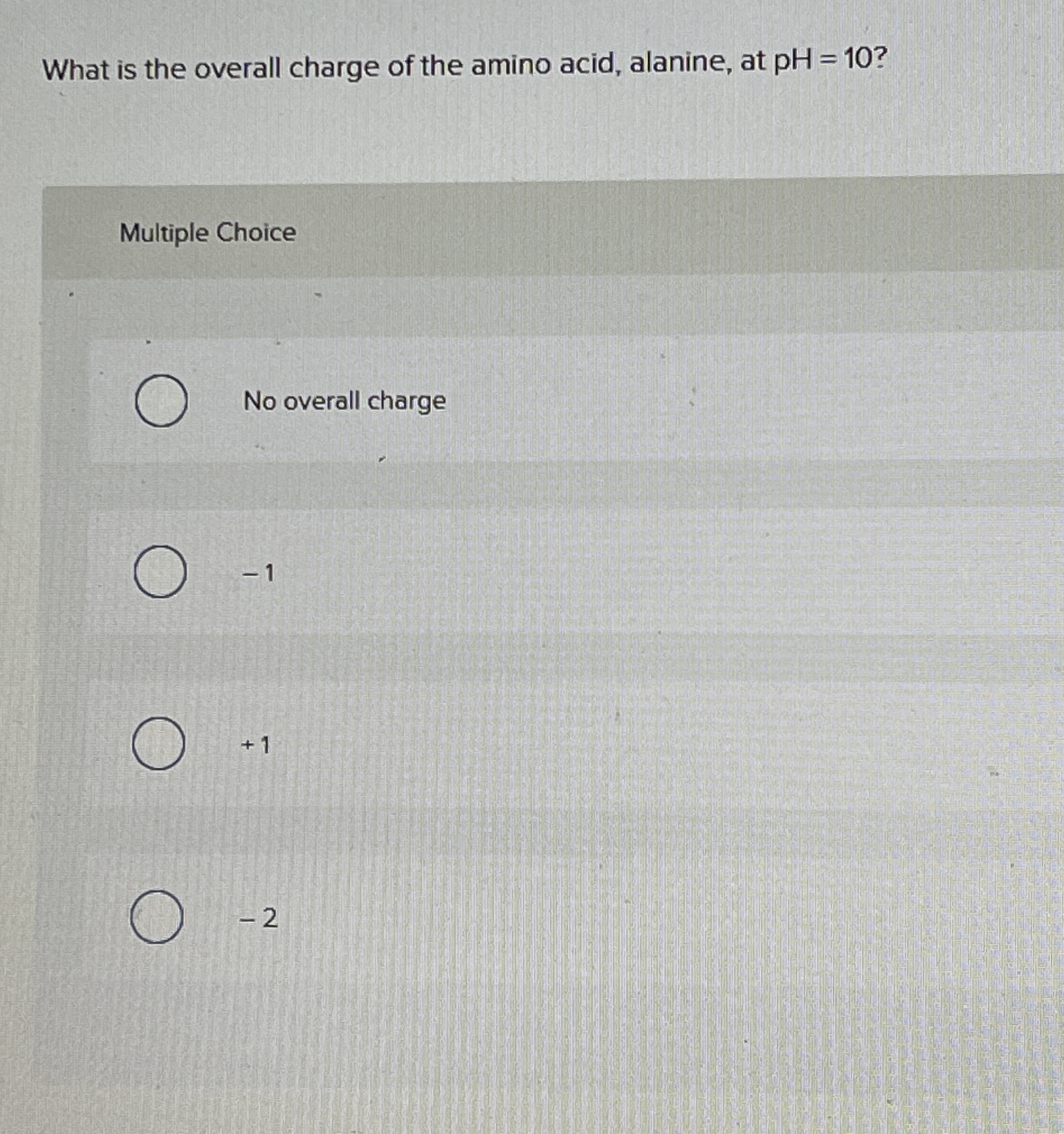 Solved What is the overall charge of the amino acid, | Chegg.com