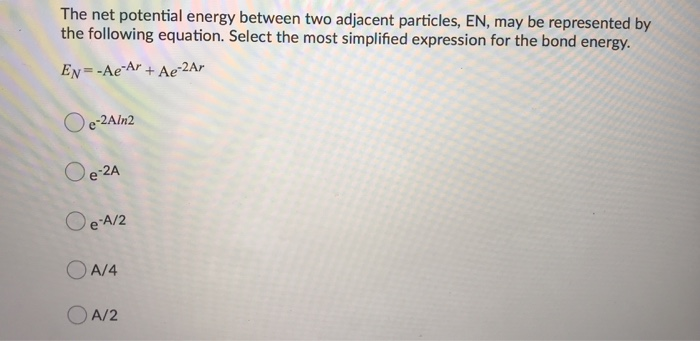 Solved The net potential energy between two adjacent | Chegg.com