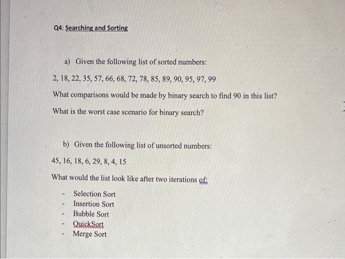 Solved Q4: Searching and Sorting a) Given the following list | Chegg.com