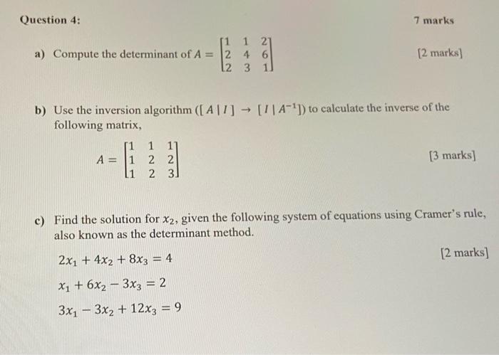 Solved a) Compute the determinant of A=⎣⎡122143261⎦⎤ [2 | Chegg.com