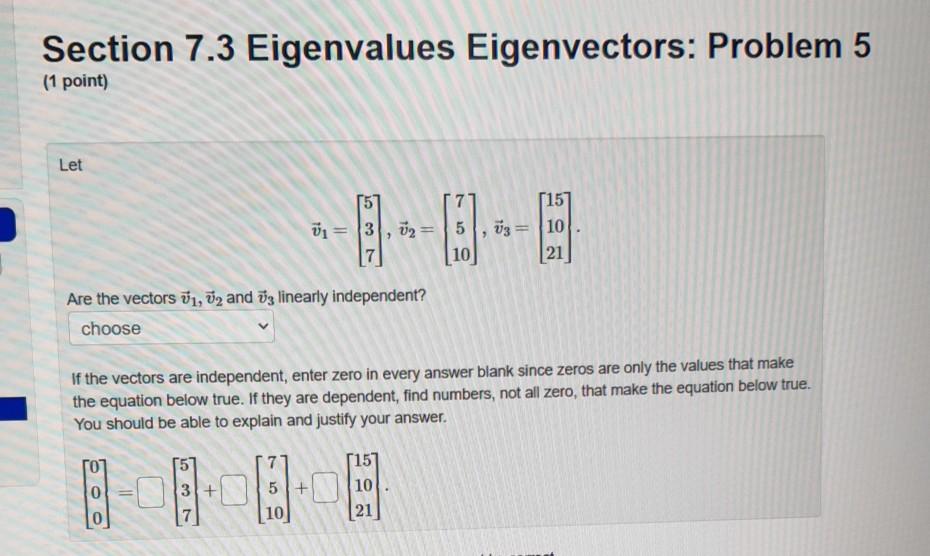 Solved Section 7.3 Eigenvalues Eigenvectors: Problem 5 (1 | Chegg.com