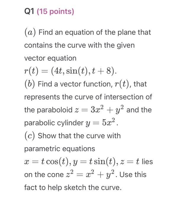 Solved Q1 (15 points) (a) Find an equation of the plane that | Chegg.com
