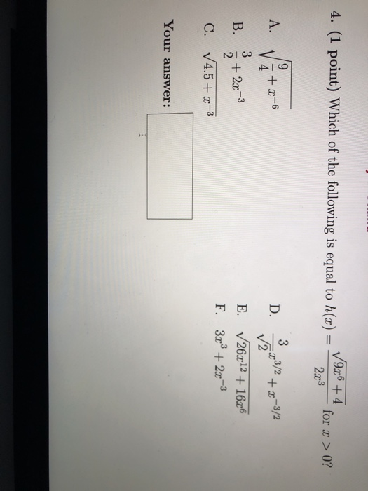 Solved √9x6 + 4 4. (1 point) Which of the following is equal | Chegg.com
