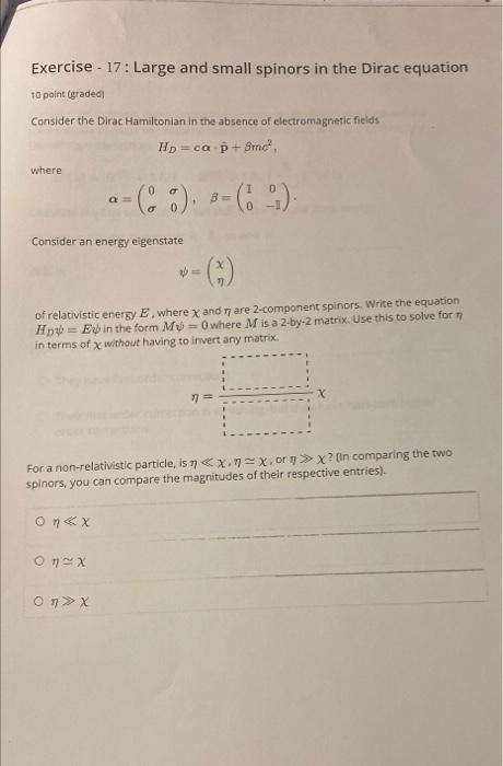 Solved Exercise - 17: Large and small spinors in the Dirac | Chegg.com