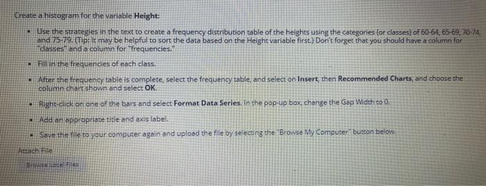 Solved Create a histogram for the variable Height: - Use the | Chegg.com