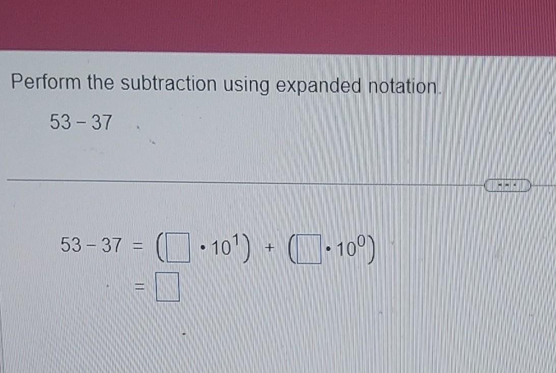 Solved Add in ereanded notation. 41+24 Write the numbers in | Chegg.com