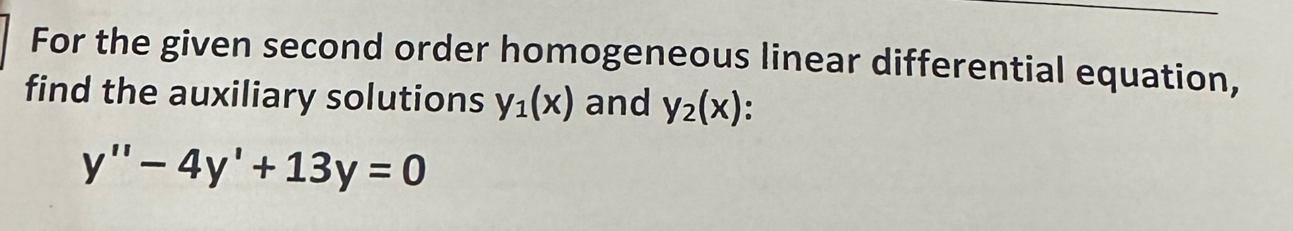 Solved For the given second order homogeneous linear | Chegg.com