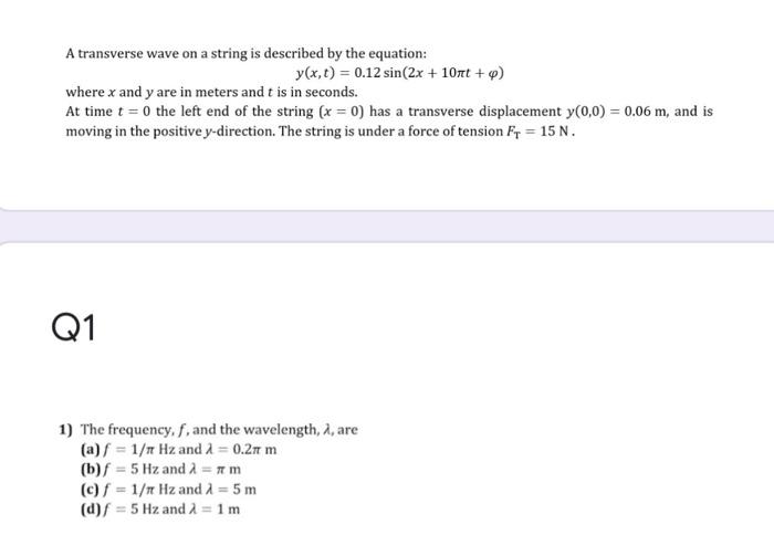 Solved A transverse wave on a string is described by the | Chegg.com