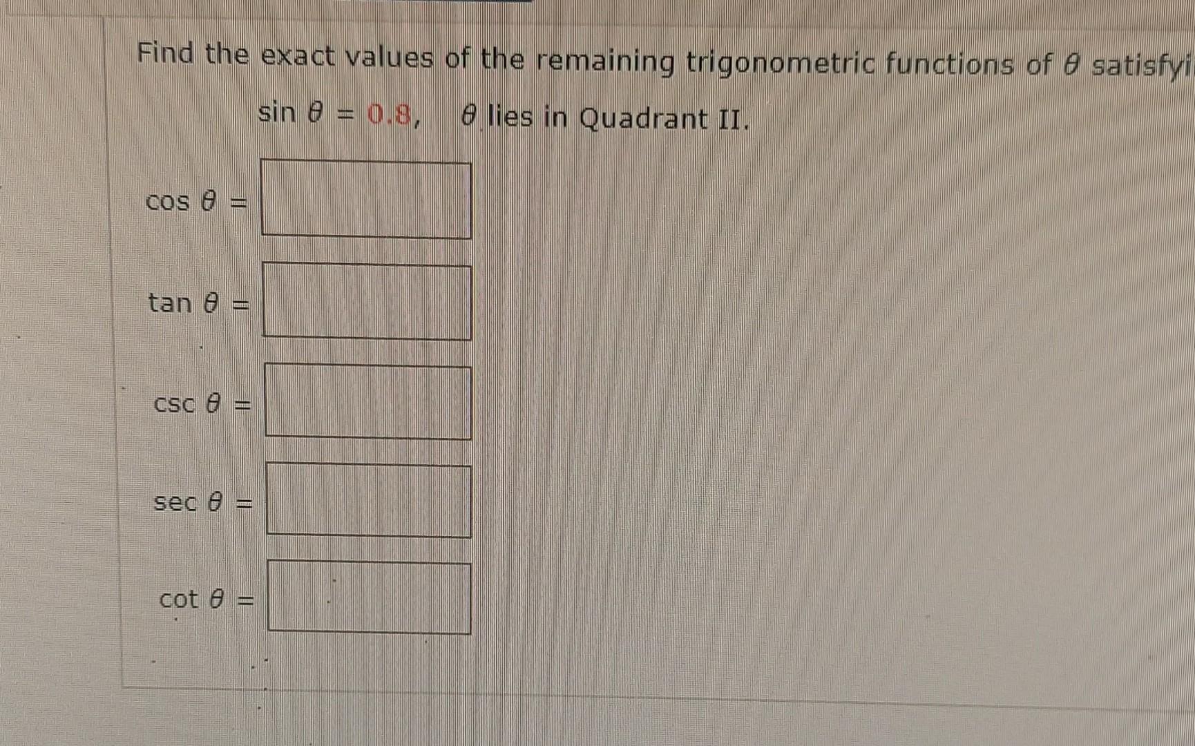 Solved Find the exact values of the remaining trigonometric | Chegg.com