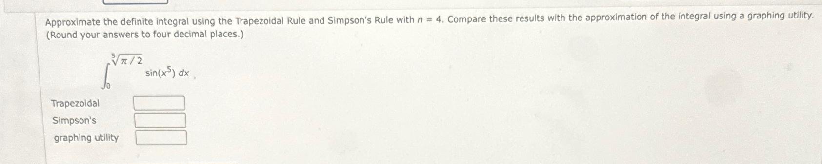 Solved Approximate the definite integral using the | Chegg.com