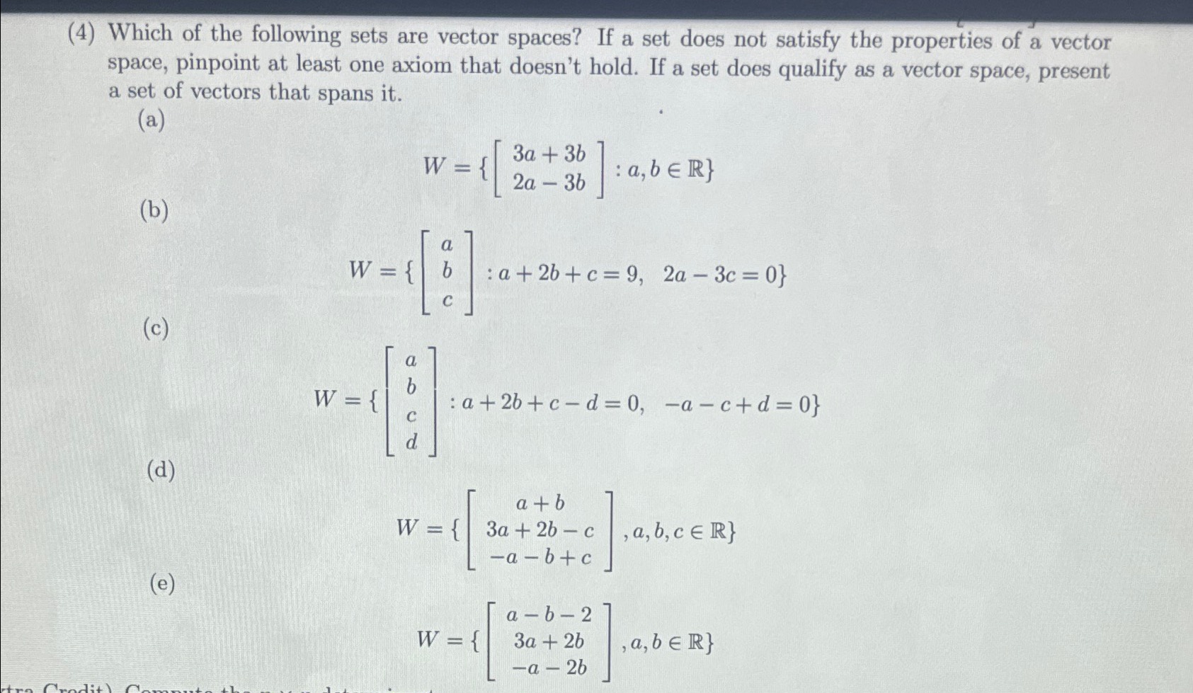 Solved (4) ﻿Which of the following sets are vector spaces? | Chegg.com