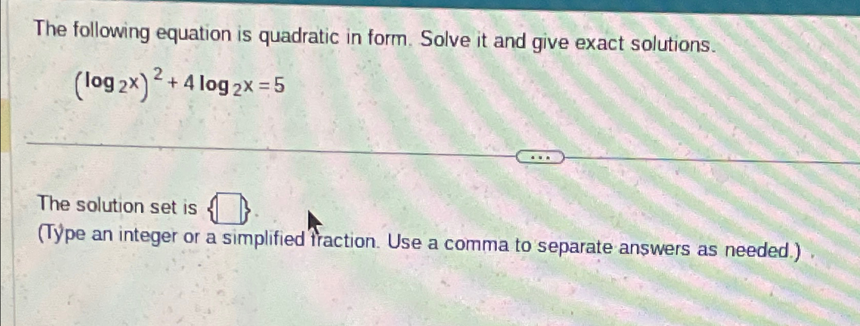 Solved The following equation is quadratic in form. Solve it | Chegg.com