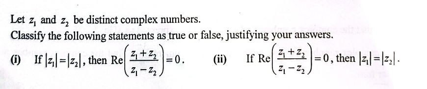 Solved Let z1 ﻿and z2 ﻿be distinct complex numbers.Classify | Chegg.com