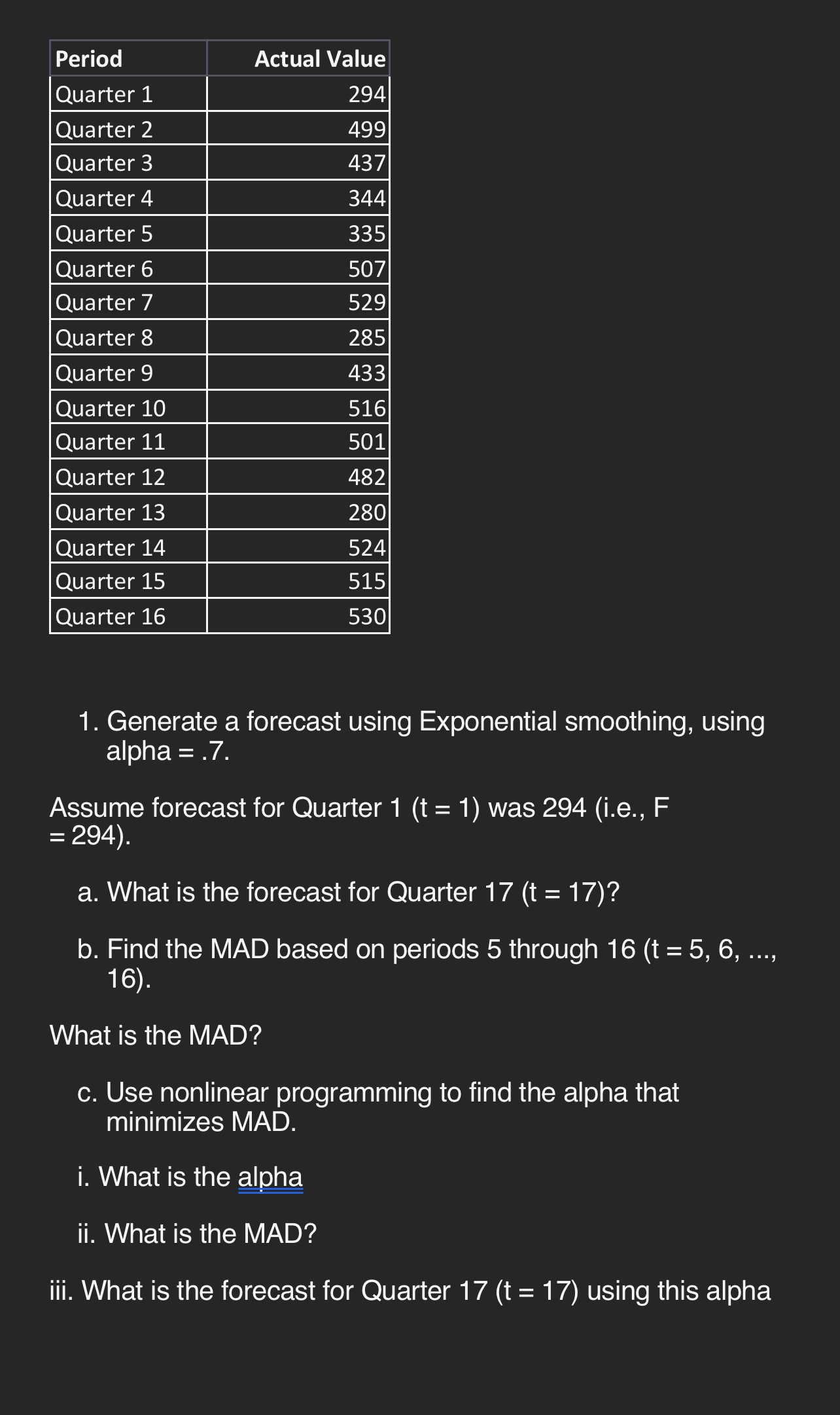 Solved \table[[Period,Actual Value],[Quarter 1,294],[Quarter | Chegg.com