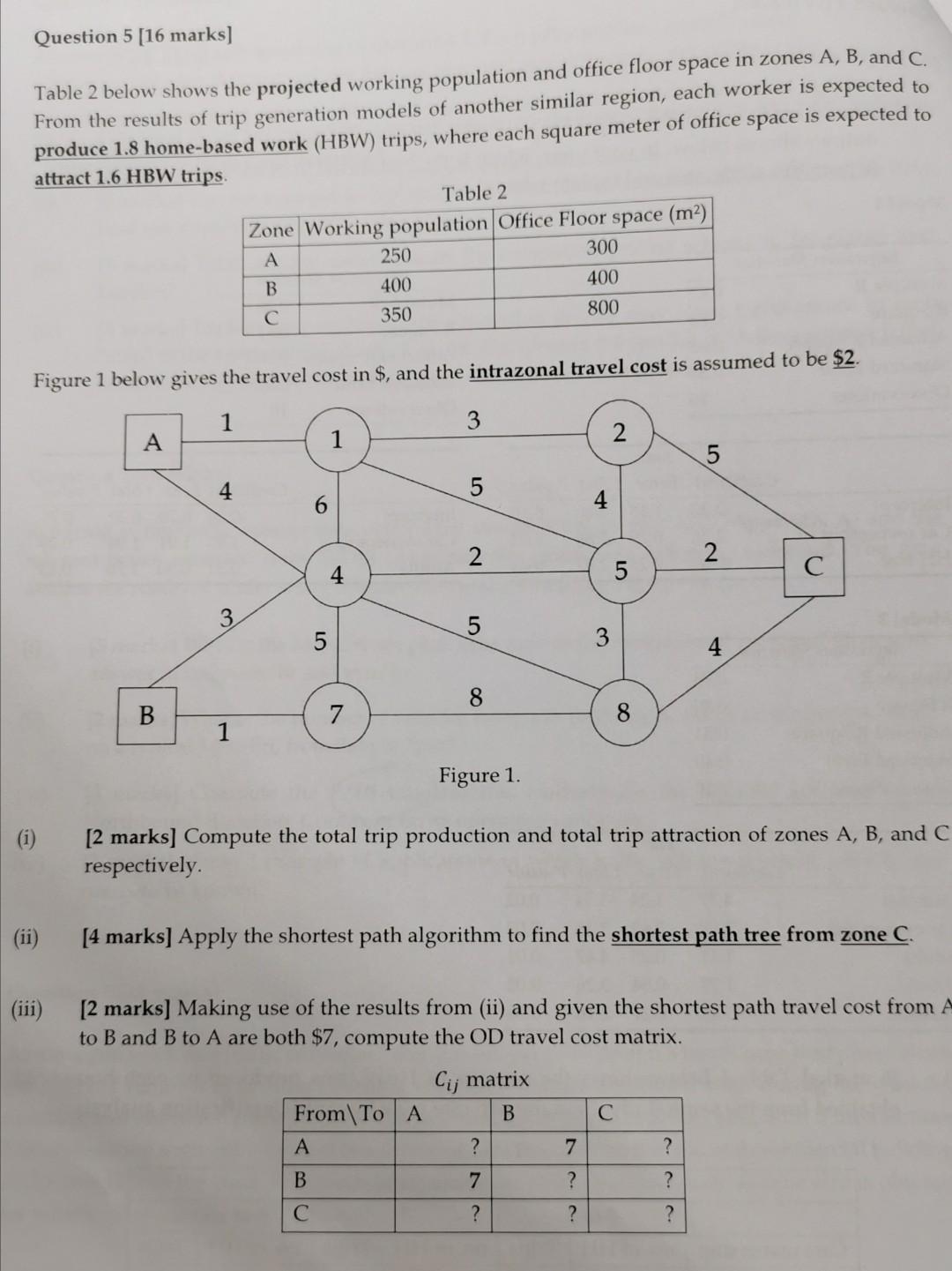 Solved Question 5 [16 marks] Table 2 below shows the | Chegg.com