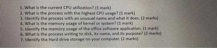 Solved 1. What is the current CPU utilization? ( 1 mark) 2. | Chegg.com