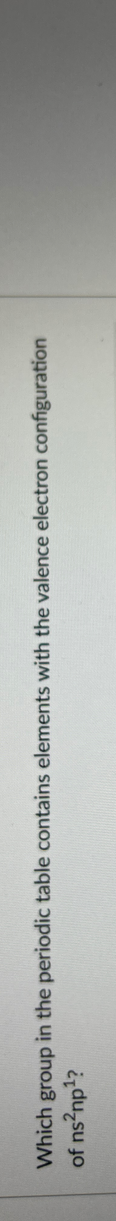 Solved Which group in the periodic table contains elements | Chegg.com