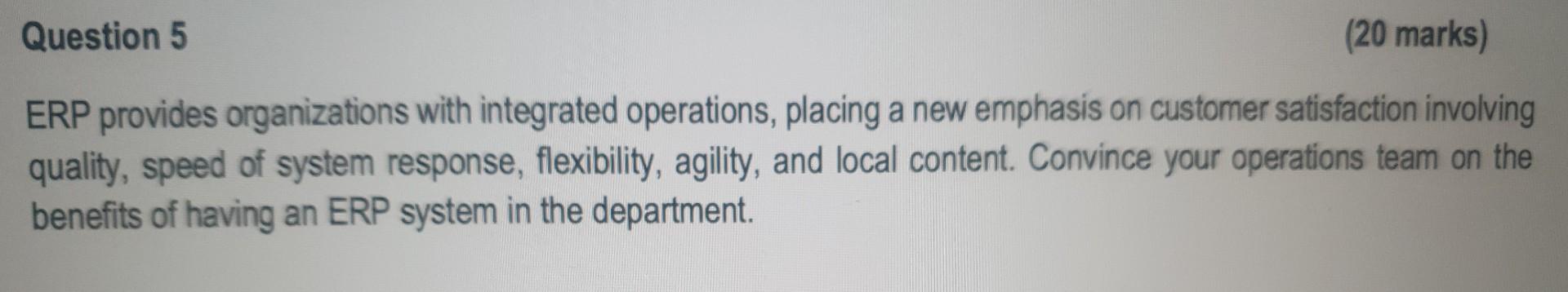 Solved ERP provides organizations with integrated | Chegg.com