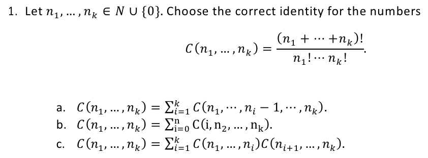 Let n1,dots,nkinN∪{0}. ﻿Choose the correct identity | Chegg.com