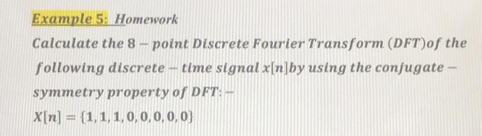 Solved Example 4: Calculate the 8-point Discrete Fourier | Chegg.com