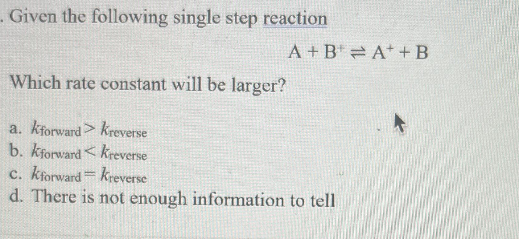Solved Given The Following Single Step