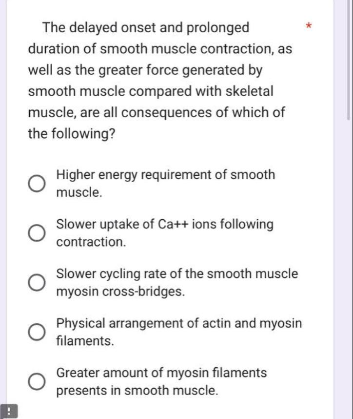 Solved The delayed onset and prolonged duration of smooth | Chegg.com