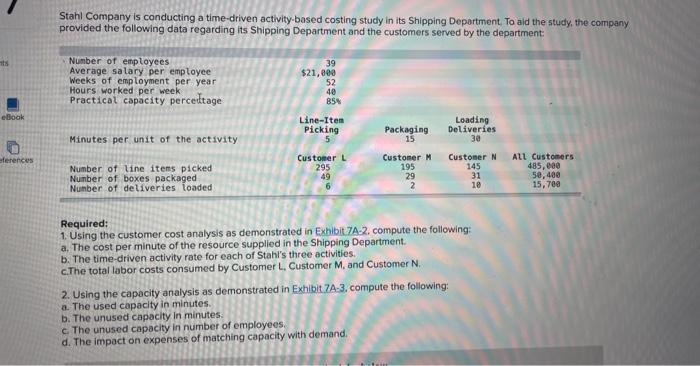 Solved Stahl Company is conducting a time-driven | Chegg.com