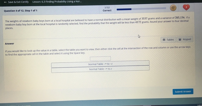 Solved - Save & Exit Certify Lesson: 6.3 Finding Probability | Chegg.com