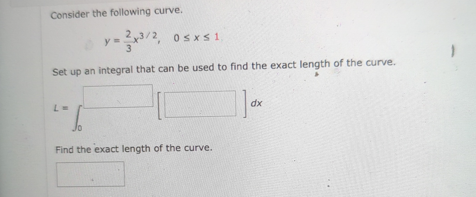 Solved Consider the following curve.y=23x32,0≤x≤1Set up an | Chegg.com