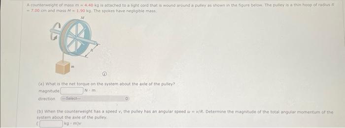 Solved A. counterweight of mass m=4,40 kg is attached to a | Chegg.com