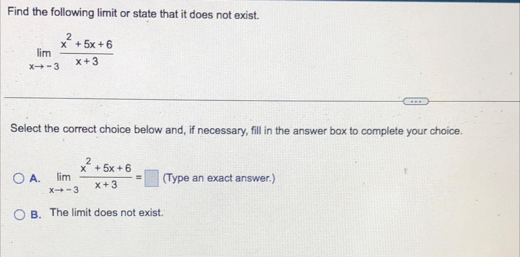 Solved Find the following limit or state that it does not | Chegg.com