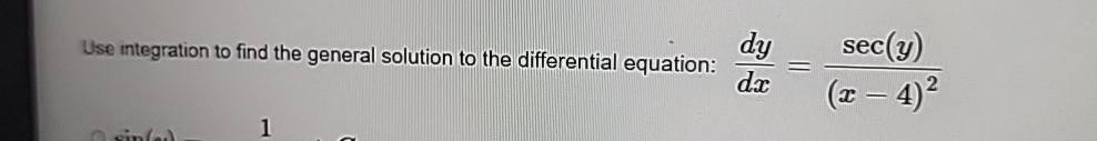 Solved Use integration to find the general solution to the | Chegg.com