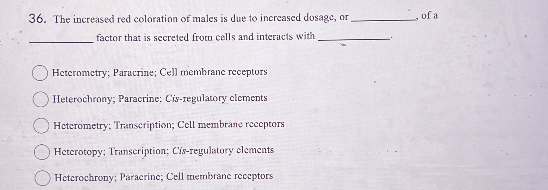 Solved The increased red coloration of males is due to | Chegg.com