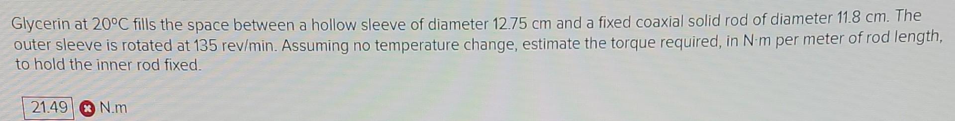 Solved Glycerin at 20∘C fills the space between a hollow | Chegg.com
